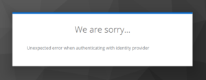 [SOLVED]: Unexpected error when authenticating with identity provider ...