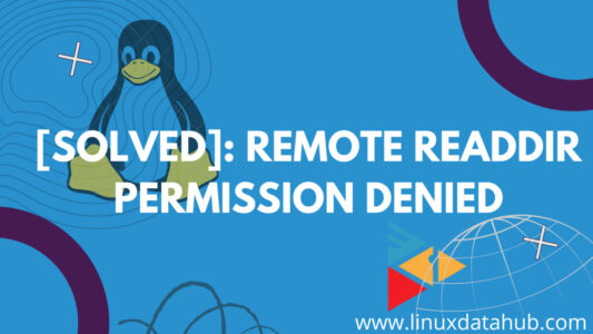 [SOLVED]: Remote Readdir Permission Denied - LinuxDataHub
